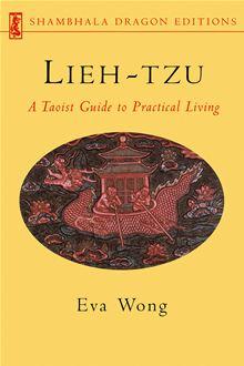 Lieh-tzu A Taoist Guide to Practical Living - ebook (ePub) - Eva Wong ...