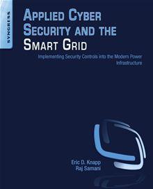 Applied cyber security and the smart grid - Poche - Eric Knapp - Achat ...
