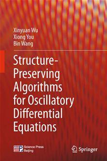 Structure-preserving algorithms for oscillatory differential equations - relié - Collectif ...
