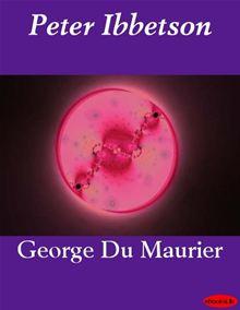 Peter Ibbetson - ebook (ePub) - George du Maurier - Achat ebook | fnac