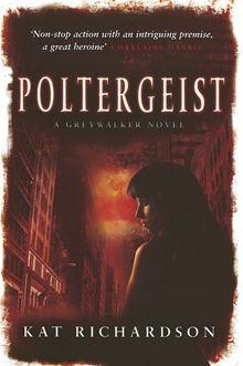 Greywalker - Number 2 in series - Poltergeist - Kat Richardson - ebook ...