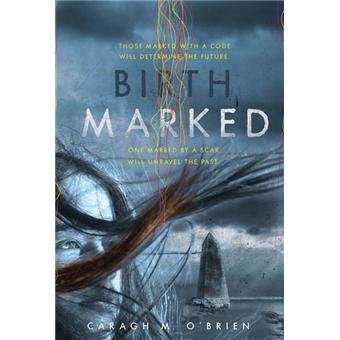 Birthmarked 1 - Poche - Caragh O'brien - Achat Livre ou ebook | fnac