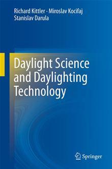 Daylight science and daylighting technology - relié - Richard Kittler ...