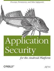 Application Security for the Android Platform Processes, Permissions ...
