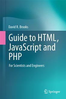 Guide to html, javascript and php - relié - R.David Brooks - Achat ...
