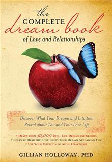 The Complete Dream Book of Love and Relationships Discover What Your ...