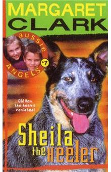 Aussie Angels - Tome 7 - Aussie Angels 7: Sheila the Heeler - Margaret Clark - ebook (ePub ...