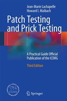 Patch testing and prick testing - relié - Jean-Marie Lachapelle, Howard ...