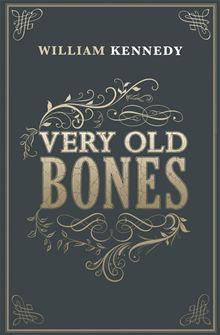 Very old bones - Poche - William Kennedy - Achat Livre ou ebook | fnac