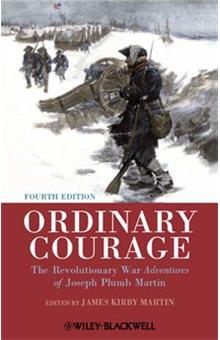 Ordinary Courage The Revolutionary War Adventures of Joseph Plumb ...