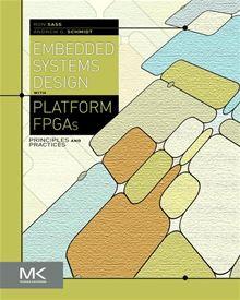 Embedded systems design with platform fpgas - relié - Ronald Sass - Achat Livre ou ebook | fnac