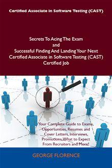 Certified Associate in Software Testing (CAST) Secrets To Acing The ...