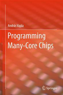 Programming many-core chips - relié - András Vajda - Achat Livre ou ...