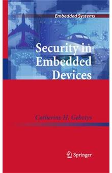 Security in embedded devices - relié - Catherine H Gebotys - Achat Livre ou ebook | fnac