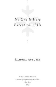No one is here except all of us - broché - Ramona Ausubel - Achat Livre ...