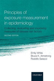 Principles of Exposure Measurement in Epidemiology Collecting, evaluating and improving measures ...