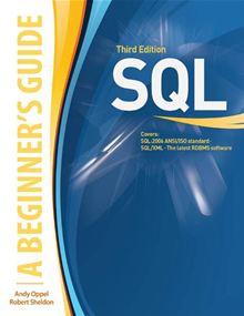 Beginner's Guide - SQL: A BEGINNER'S GUIDE 3/E - Andy Oppel, Robert ...