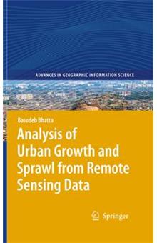 Analysis of urban growth and sprawl from remote sensing data - relié - Basudeb Bhatta - Achat ...