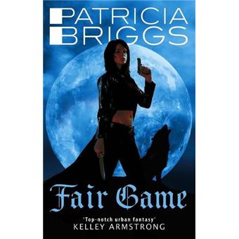 Fair game - Poche - Patricia Briggs - Achat Livre ou ebook | fnac