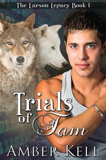 Larson Wolves - Trials of Tam - Amber Kell - ebook (ePub) - Achat ebook ...