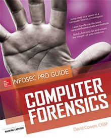 Computer forensics, a beginner's guide - Poche - David Cowen - Achat Livre ou ebook | fnac