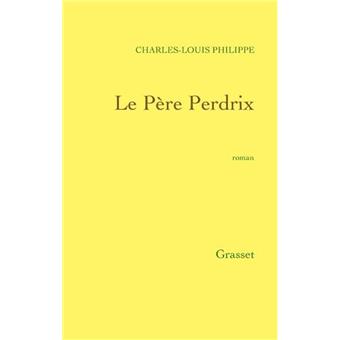 Littérature Française - Le Père Perdrix - Charles-Louis Philippe ...