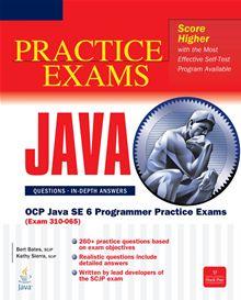 Ocp java se 6 programmer practice exams exam 310-065 - Poche - Bert ...