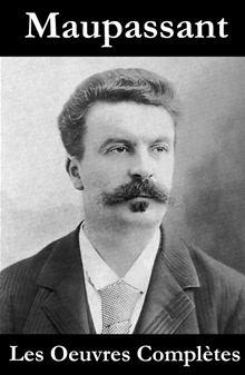 Les Oeuvres Complètes de Maupassant - ebook (ePub) - Guy De Maupassant ...