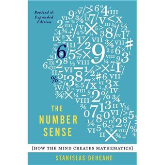 The Number Sense How the Mind Creates Mathematics, Revised and Updated ...