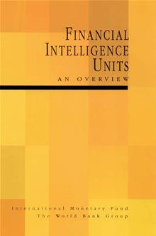 Financial Intelligence Units An Overview - ebook (ePub) - International ...