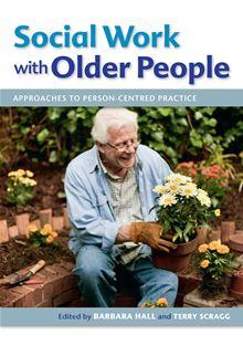Social Work with Older People: Approaches to Person-Centred Practice ...