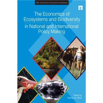 The economics of ecosystems and biodiversity in national and - relié ...