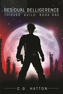Thieves' Guild - Residual Belligerence (Thieves' Guild: Book One) - C.G ...