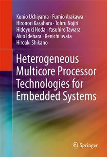 Heterogeneous multicore processor technologies for embedded - relié - Kunio Uchiyama - Achat ...