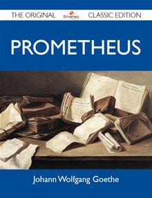 Prometheus - The Original Classic Edition - ebook (ePub) - Johann ...
