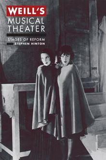 Weill's musical theater - broché - Stephen Hinton - Achat Livre ou ...