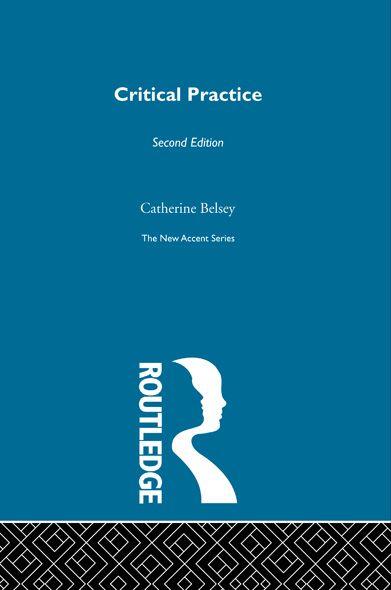 Critical practice - Poche - Catherine Belsey - Achat Livre ou ebook | fnac