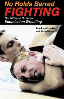 No Holds Barred Fighting series - The Ultimate Guide to Submission ...