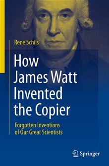 How james watt invented the copier - Poche - René Schils - Achat Livre ...