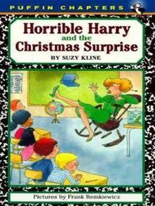 HORRIBLE HARRY - Horrible Harry and the Christmas Surprise - Suzy Kline ...