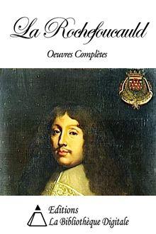 La Rochefoucauld - Oeuvres complètes - ebook (ePub) - François De La ...