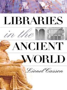 Libraries in the Ancient World - ebook (ePub) - Lionel Casson - Achat ...