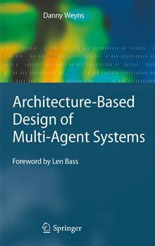 Architecture-based design of multi-agent systems - Poche - Danny Weyns ...