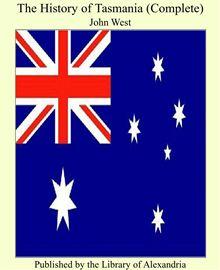 The History of Tasmania (Complete) - ebook (ePub) - John West - Achat ...