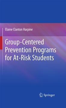 Group-Centered Prevention Programs for At-Risk Students - relié ...