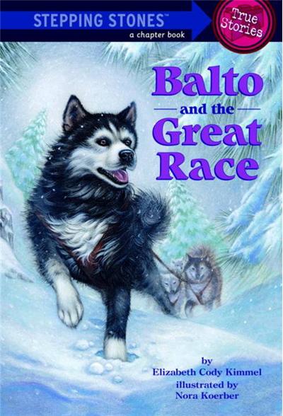 A Stepping Stone Book(TM) - How a Sled Dog Saved the Children of Nome ...
