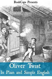 Oliver Twist In Plain and Simple English (Includes Study Guide ...