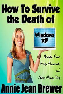 How to Survive the Death of Windows XP - ebook (ePub) - Annie Jean ...