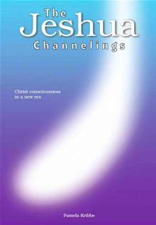 THE JESHUA CHANNELINGS: Christ consciousness in a new era - ebook (ePub ...