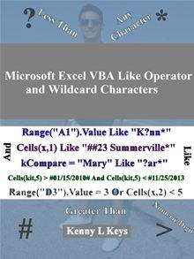 Microsoft Excel VBA Like Operator and Wildcard Characters - ebook (ePub) - Kenny L Keys - Achat ...
